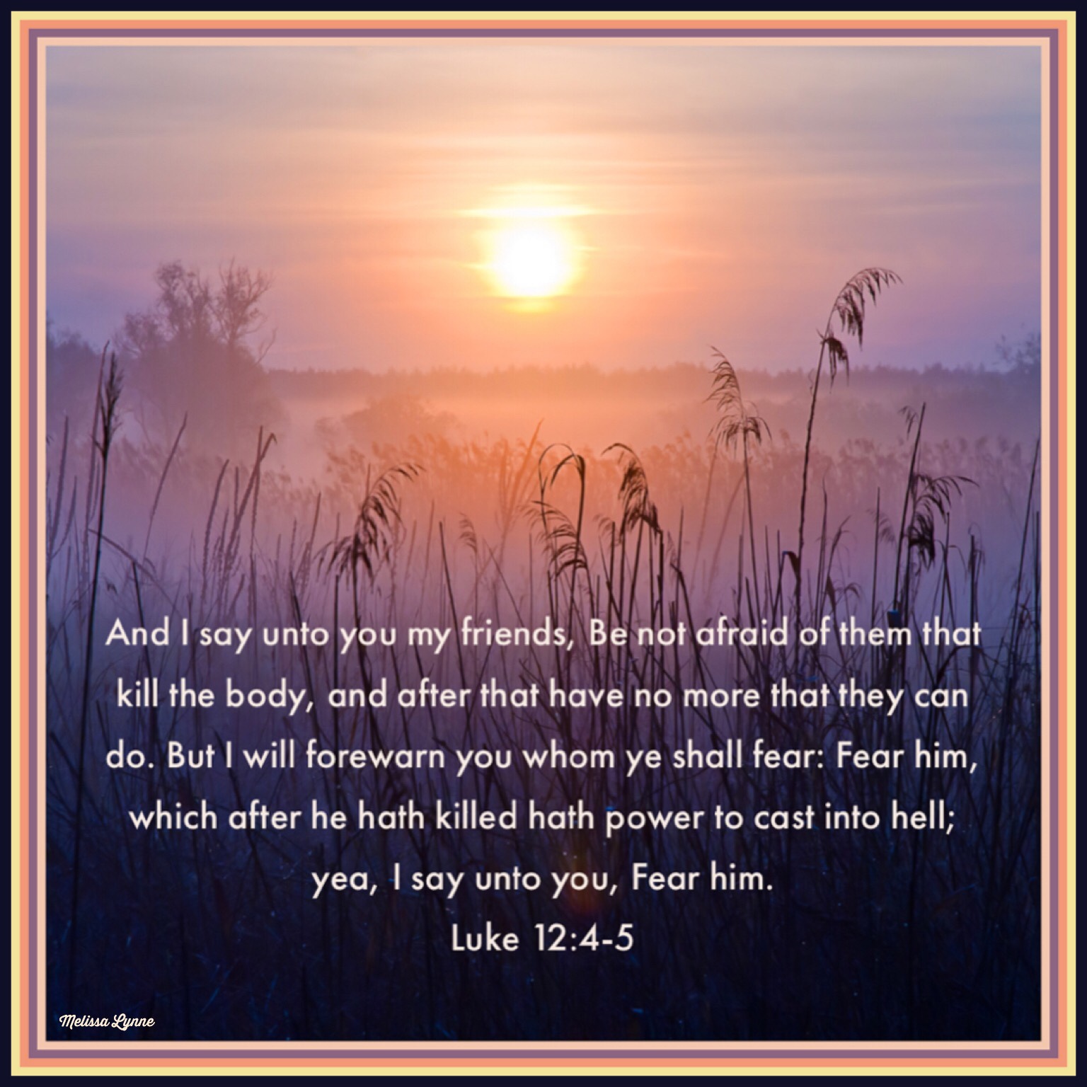 Fear Him, Which After He Hath Killed Hath Power to Cast Into Hell – If ...