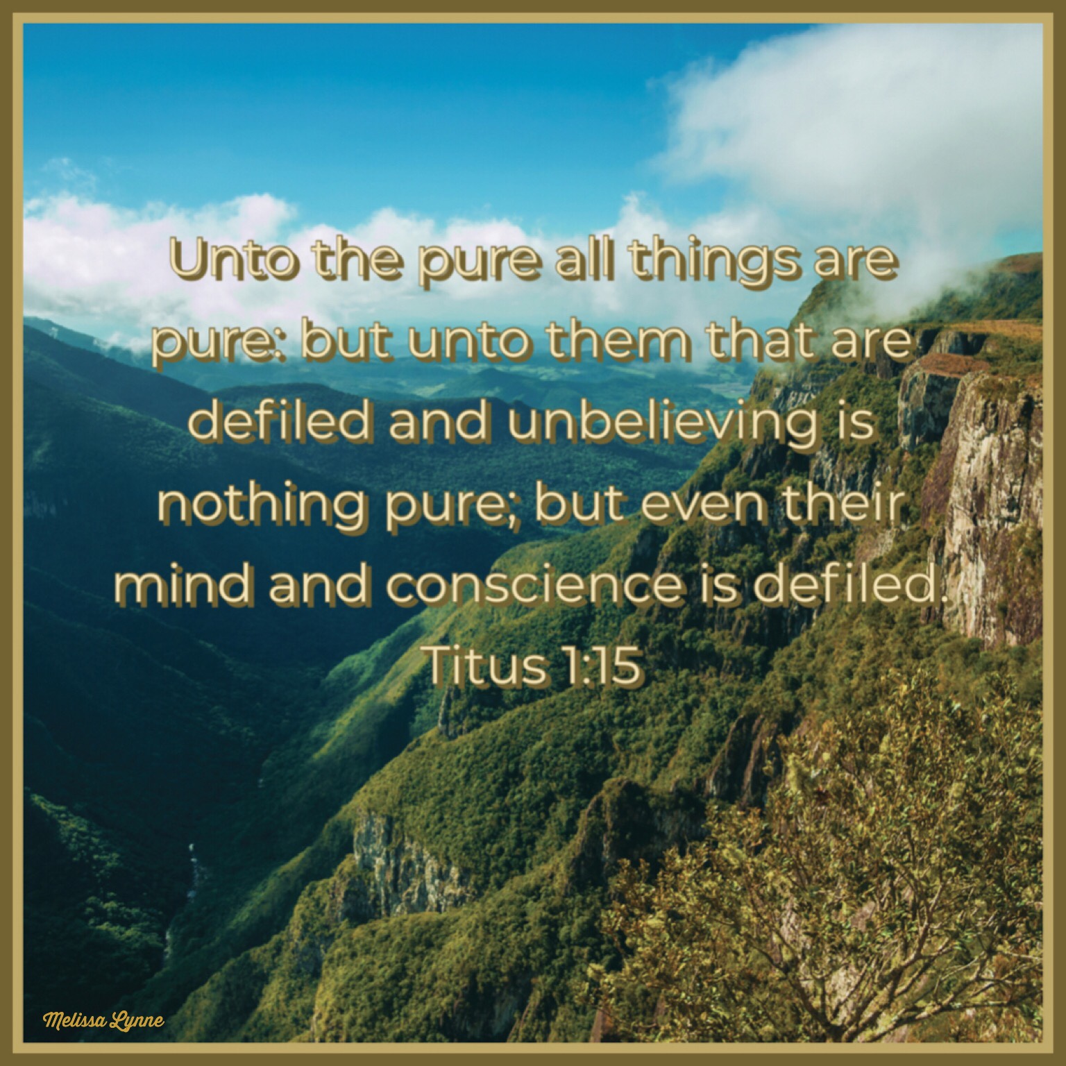 Unto the Pure All Things are Pure – If anyone knows Melissa…