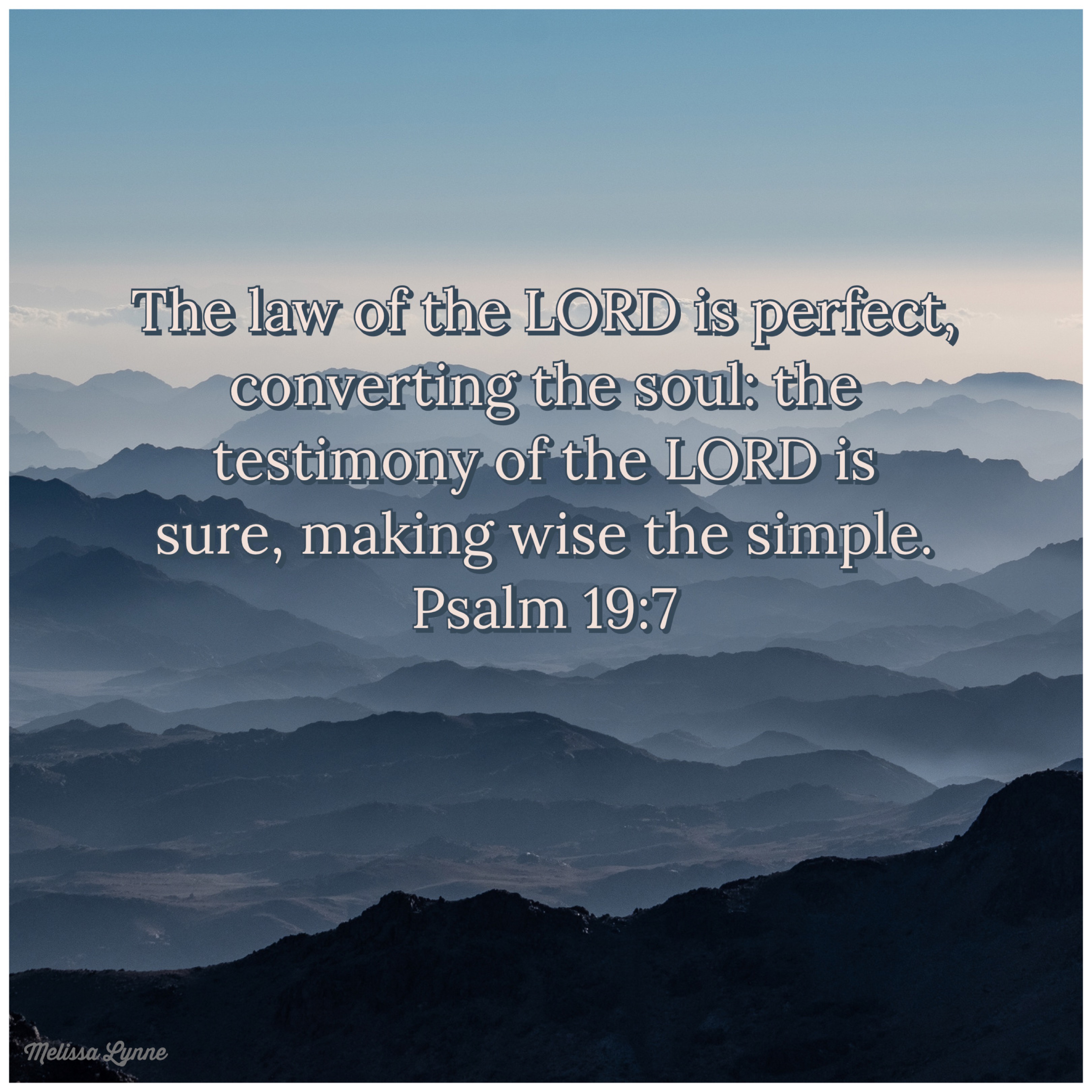The Testimony of the LORD is Sure – If anyone knows Melissa…